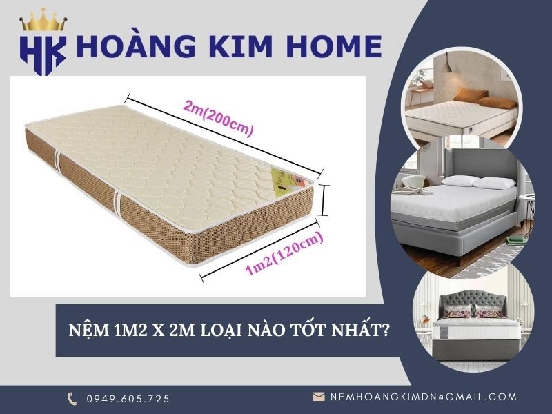 Nệm 1m2 x 2m loại nào tốt nhất?