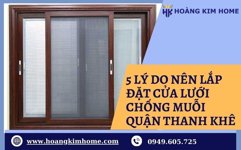 5 lý do nên lắp đặt cửa lưới chống muỗi quận Thanh Khê